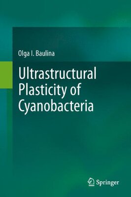 【预订】Ultrastructural Plasticity of Cyanob...