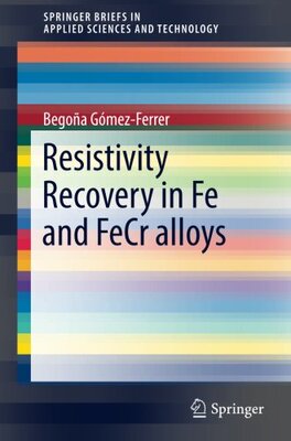 【预订】Resistivity Recovery in Fe and Fe-Cr...