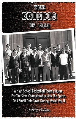 【预售】The Broncos of 1945