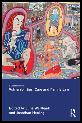 【预售】Vulnerabilities, Care and Family Law