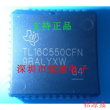 【铭源电子】全新 TL16C550CFNR TL16C550CFN TL16C550 PLCC-44