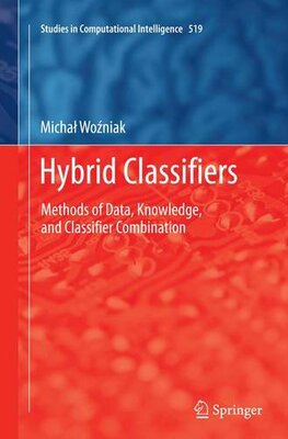 【预订】Hybrid Classifiers: Methods of Data,...
