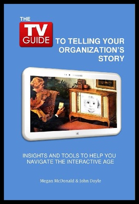 【预售】The TV Guide to Telling Your Organization's Story