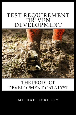 【预售】Test Requirement Driven Development: The Product