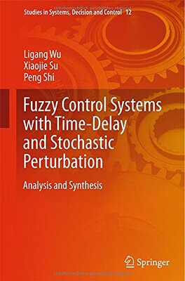 【预订】Fuzzy Control Systems with Time-Dela...