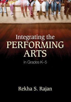 【预售】Integrating the Performing Arts in Grades K 5