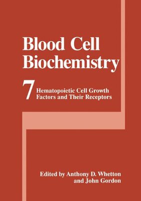 【预售】Blood Cell Biochemistry: Hematopoietic Cell Gr...