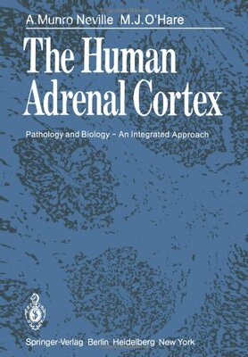 【预售】The Human Adrenal Cortex: Pathology and Biology a...