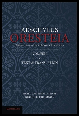 【预售】The Oresteia of Aeschylus: Volume 1