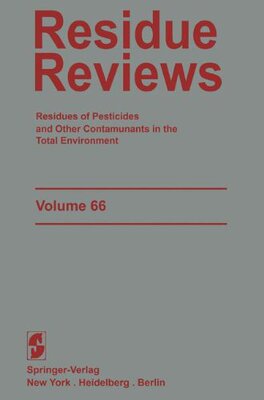 【预售】Residue Reviews: Residues of Pesticides and Ot...