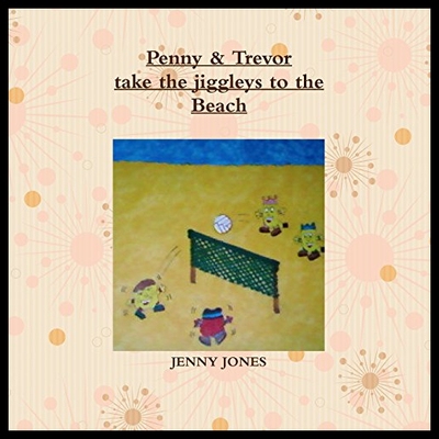 【预售】Penny & Trevor Take the Jiggleys to the Beach