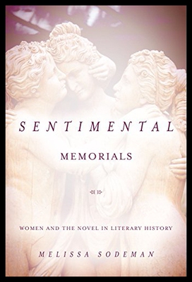 【预售】Sentimental Memorials: Women and the Novel in Lit