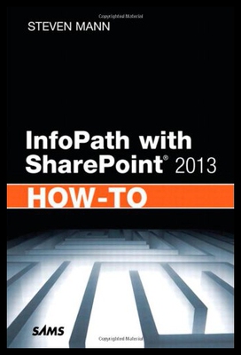 【预售】Infopath with Sharepoint 2013 How-To