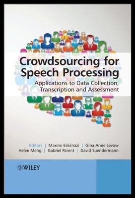 【预售】Crowdsourcing for Speech Processing: Applications