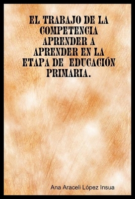 【预售】El Trabajo de La Competencia Aprender a Aprender