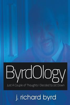 【预售】Byrdology: Just a Couple of Thoughts...
