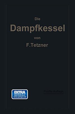 【预订】Die Dampfkessel: Lehr- Und Handbuch ...