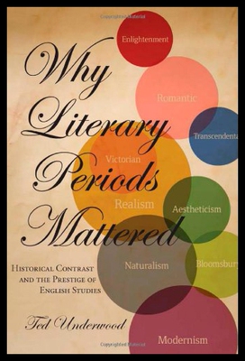 【预售】Why Literary Periods Mattered: Historical Contras