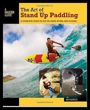 【预售】The Art of Stand Up Paddling: A Comp...