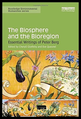 【预售】The Biosphere and the Bioregion: Essential Writin