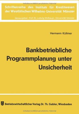 【预售】Bankbetriebliche Programmplanung Unter Unsicherheit