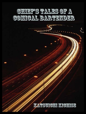 【预售】Chief's Tales of a Comical Bartender