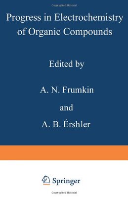 【预售】Progress in Electrochemistry of Organic Compounds 1