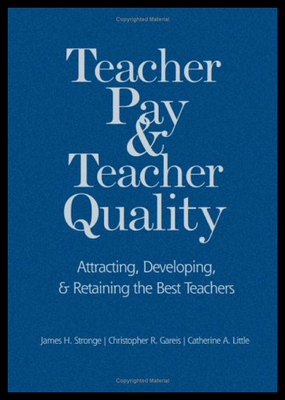 【预售】Teacher Pay and Teacher Quality: Attracting, Deve