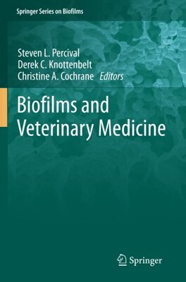 【预订】Biofilms and Veterinary Medicine