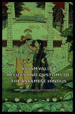【预售】Assam Valley - Beliefs and Customs of the Assames