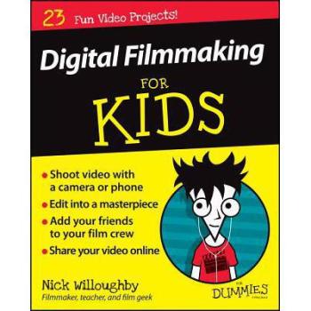 【预订】Digital Filmmaking for Kids for Dummies