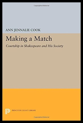 【预售】Making a Match: Courtship in Shakespeare and His