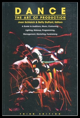 【预售】Dance: The Art of Production: A Guide to Audition