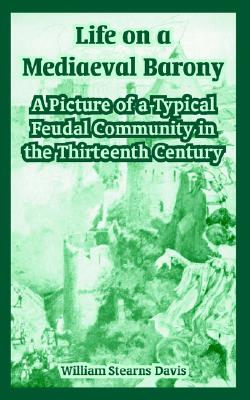 【预售】Life on a Mediaeval Barony: A Picture of a Typica...