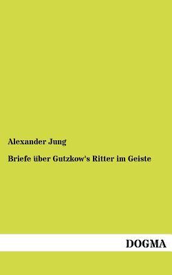 【预售】Briefe Ber Gutzkow's Ritter Im Geiste