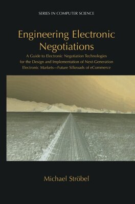 【预订】Engineering Electronic Negotiations:...