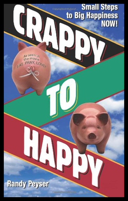 【预售】Crappy to Happy: Small Steps to Big Happiness Now