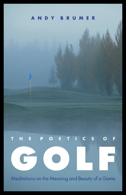 【预售】The Poetics of Golf: Meditations on the Meaning a