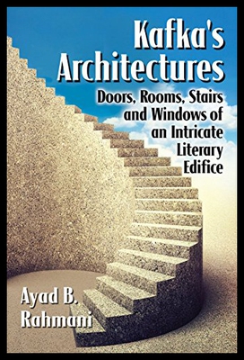 【预售】Kafka's Architectures: Doors, Rooms, Stairs and W