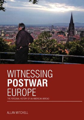 【预售】Witnessing Postwar Europe: The Personal History o...