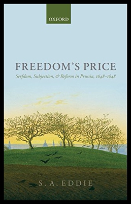 【预售】Freedom's Price: Serfdom, Subjection, and Reform