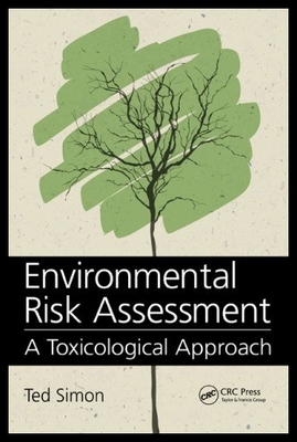 【预售】Environmental Risk Assessment: A Toxicological Ap