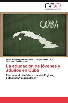 【预售】La Educacion de Jovenes y Adultos En Cuba