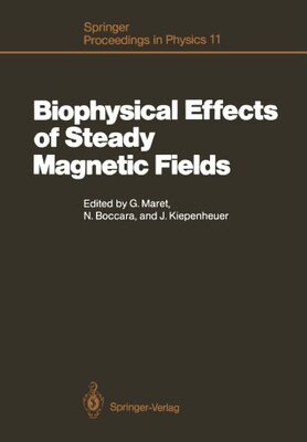 【预订】Biophysical Effects of Steady Magnet...