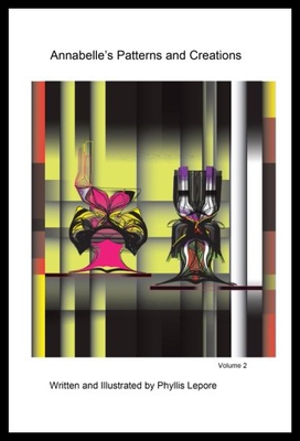 【预售】Annabelle's Patterns and Creations Volume 2