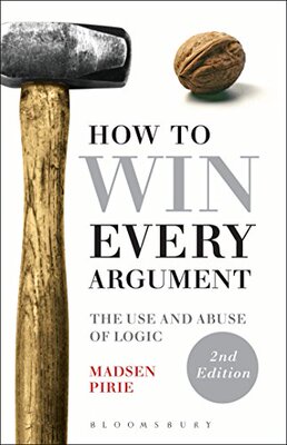 预订 【】How to Win Every Argument: The Use a...