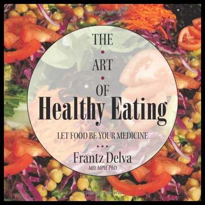 【预售】The Art of Healthy Eating: Let Food Be Your Medic