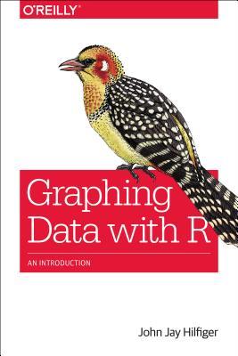【预订】Graphing Data with R: An Introduction