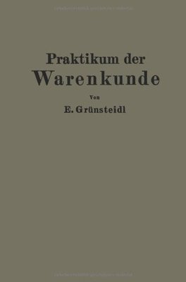 【预订】Praktikum Der Warenkunde: Ein Hilfsb...
