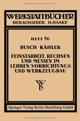 【预订】Feinstarbeit, Rechnen Und Messen Im ...